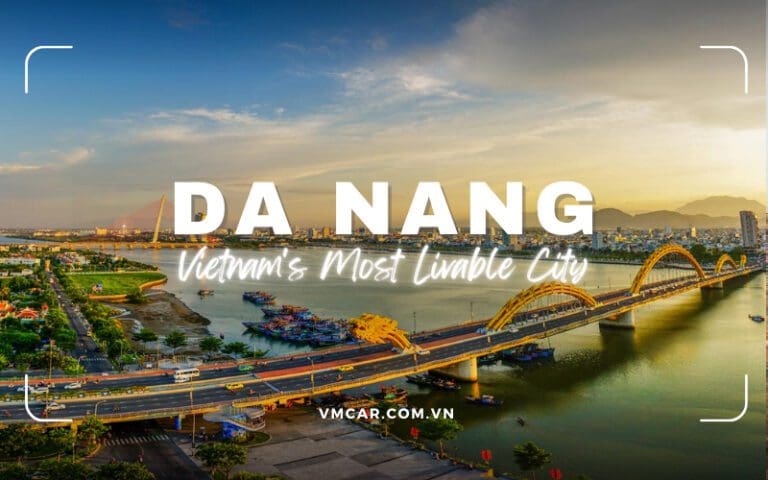 Da Nang City: Vietnam's most livable city - VM Car