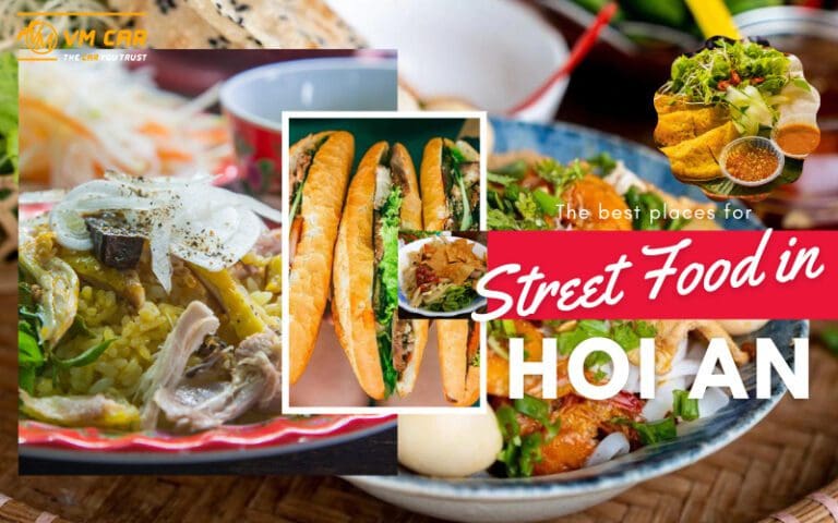 Hoi An Street Food: 12 dishes you must try - VM Car